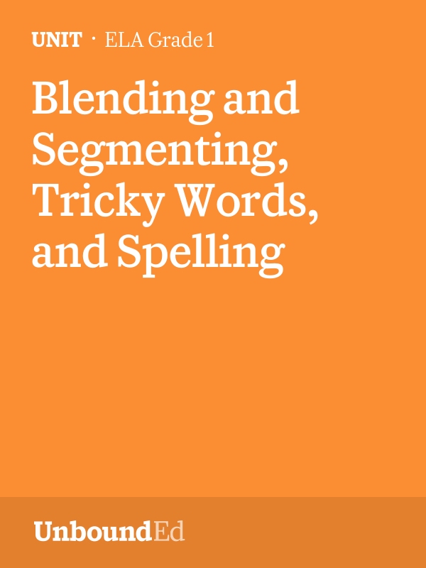 ELA G1: Blending and Segmenting, Tricky Words, and Spelling