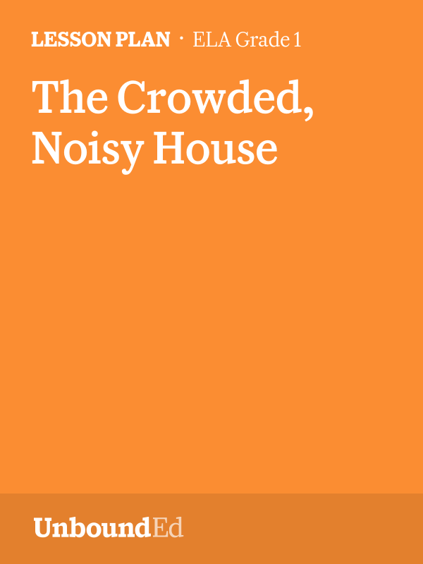 ELA G1: The Crowded, Noisy House