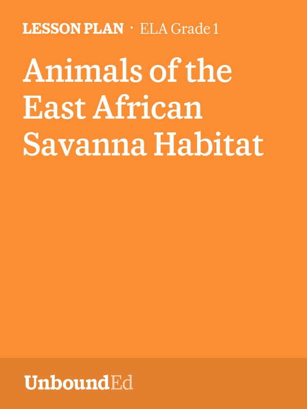 ELA G1: Animals of the East African Savanna Habitat