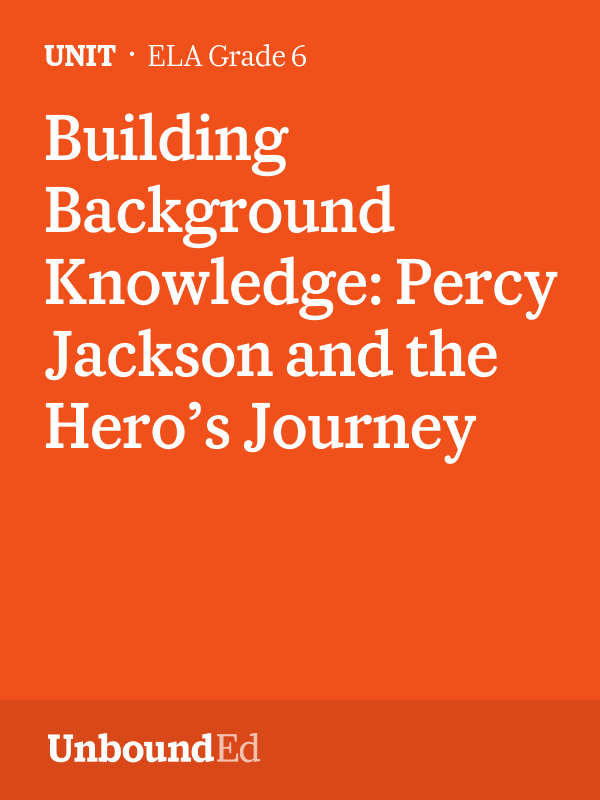ELA G6: Building Background Knowledge: Percy Jackson and the Hero’s Journey