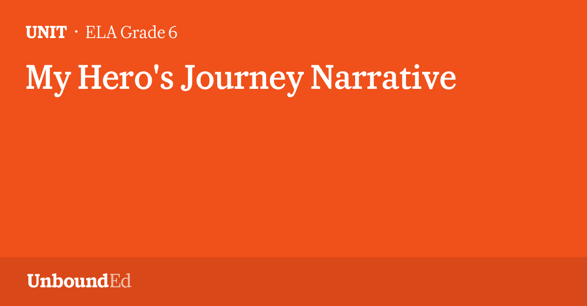 ELA G6: My Hero's Journey Narrative