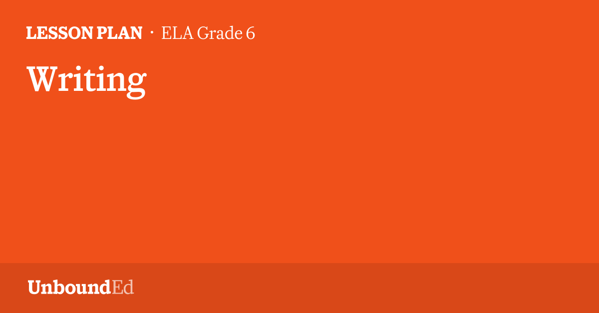 ELA G6: Writing