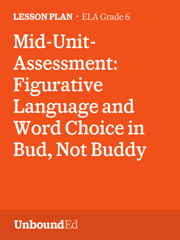 ELA G6: Mid-Unit-Assessment: Figurative Language and Word Choice in Bud ...
