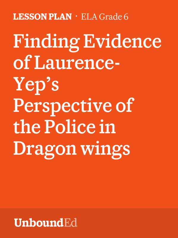 ELA G6: Finding Evidence of Laurence-Yep’s Perspective of the Police in ...