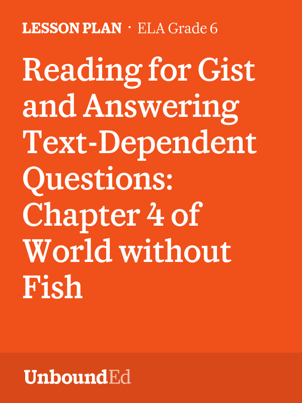 ELA G6: Reading for Gist and Answering Text-Dependent Questions ...