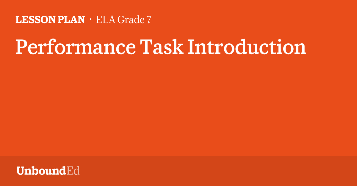 ELA G7 Performance Task Introduction ela-g7-performance-task-introduction