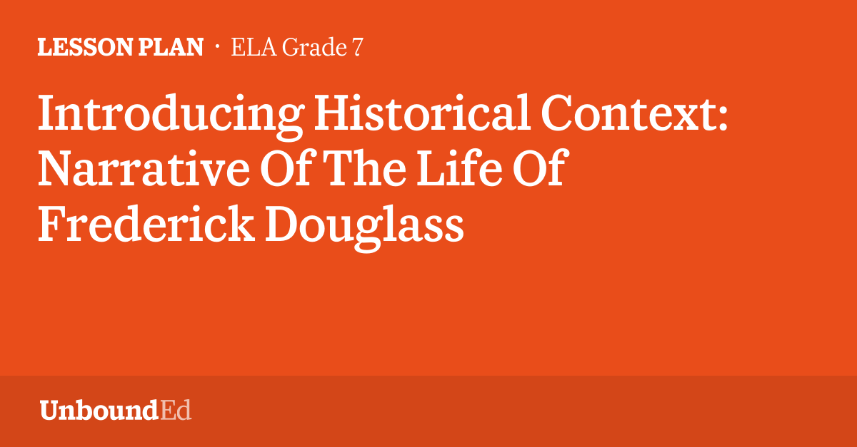 ELA G7: Introducing Historical Context: Narrative Of The Life Of ...