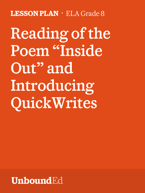 ELA G8: Reading of the Poem “Inside Out” and Introducing QuickWrites