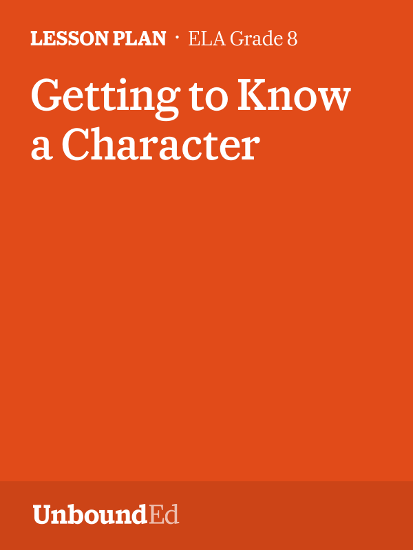 ELA G8: Getting to Know a Character