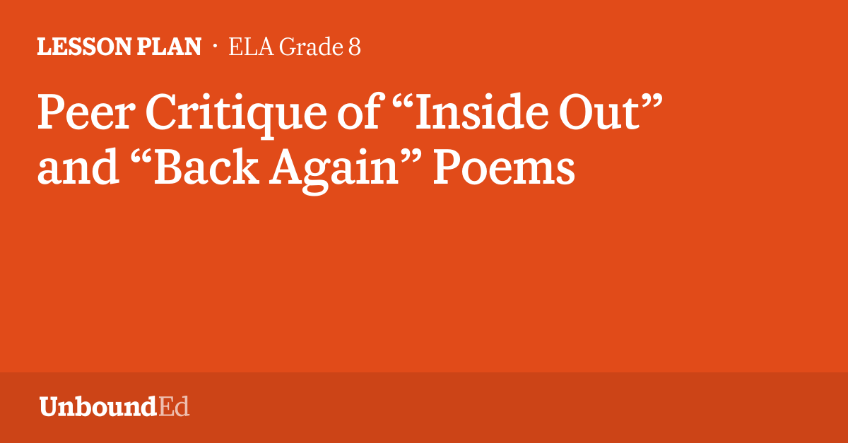 ELA G8: Peer Critique of “Inside Out” and “Back Again” Poems